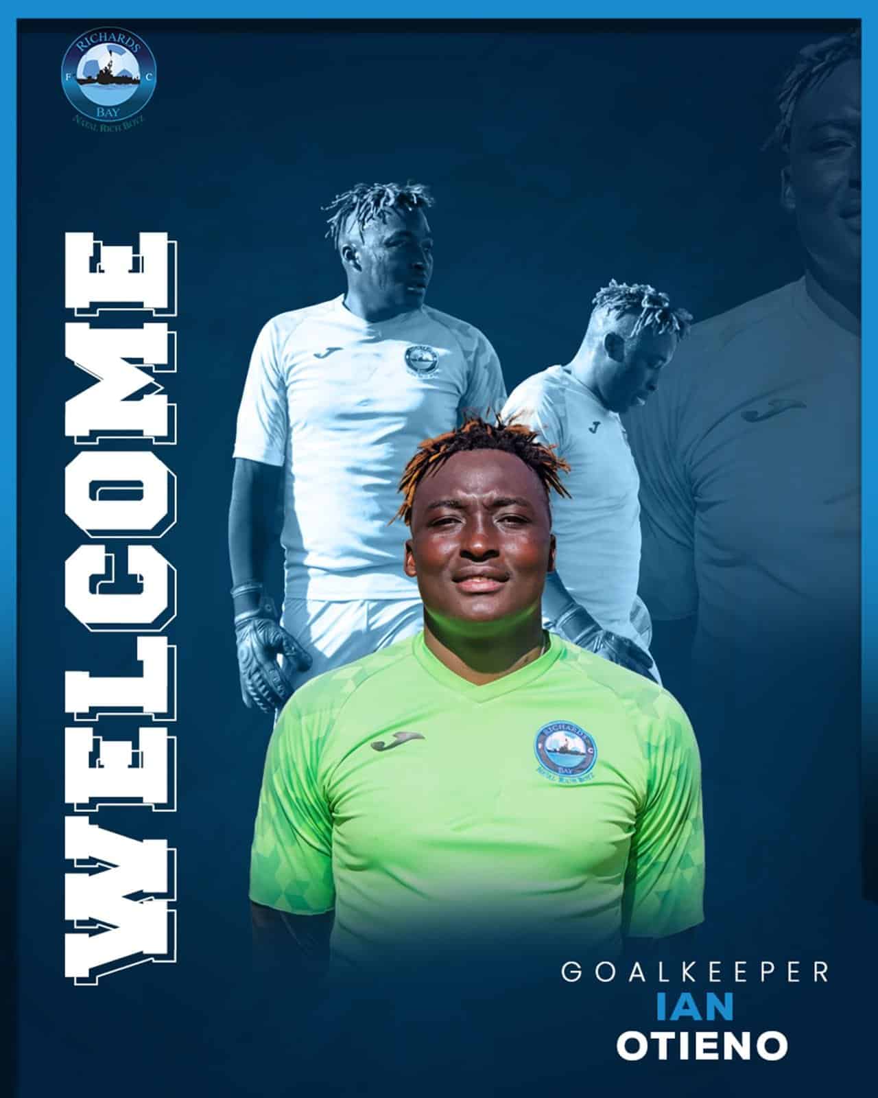 DONE DEAL: Kenya goalkeeper Ian Otieno signs for Richards Bay - Africa Top Sports